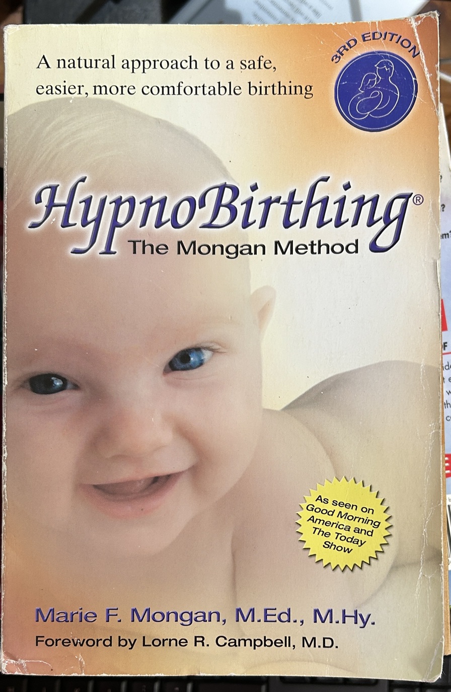 HypnoBirthing: The Mongan Method