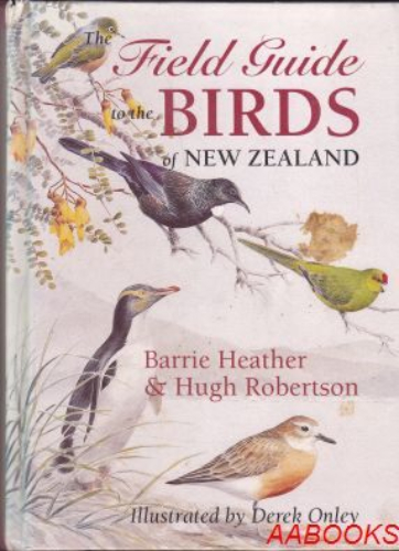 The Field Guide to the Birds of New Zealand