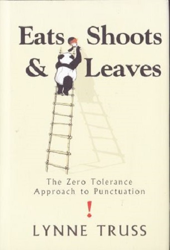 Eat Shoots & Leaves: The Zero Tolerance Approach to Punctuation