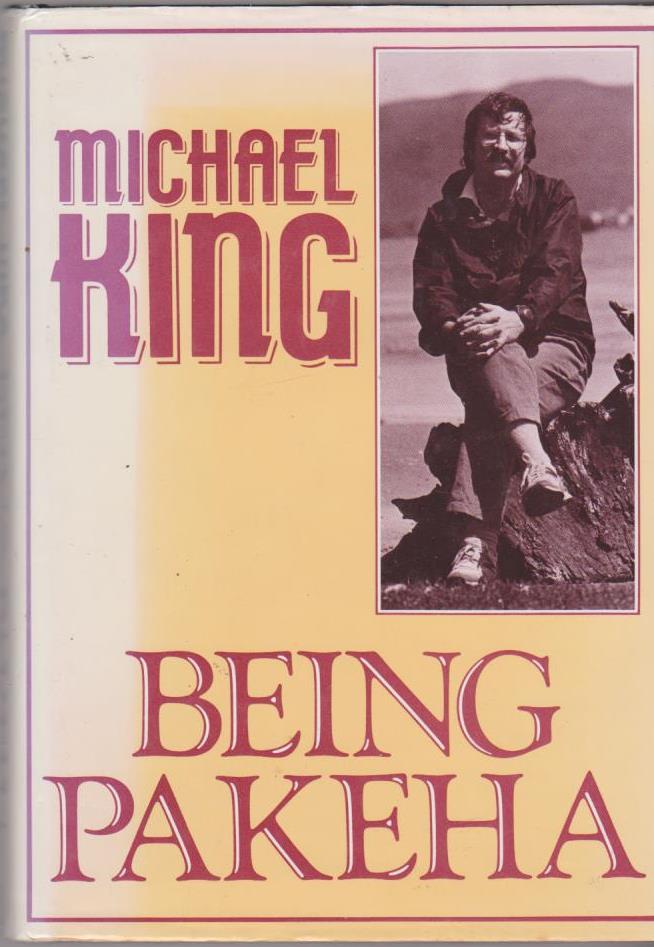 Being Pakeha Now By Michael King