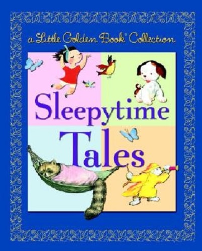 A Little Golden Books ­Collection Sleepytime Tales