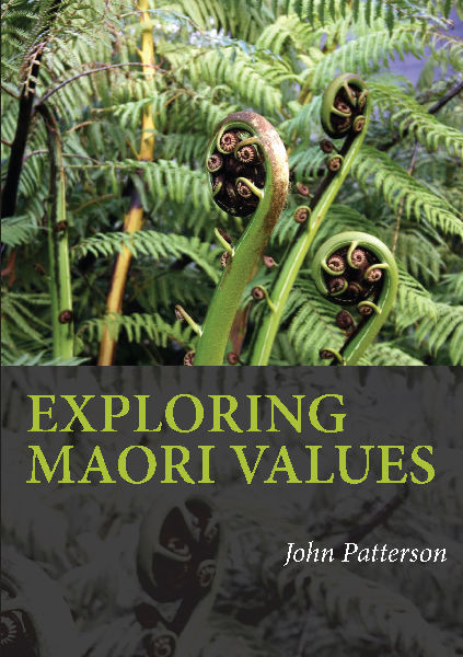 Exploring Maori Values By John Patterson