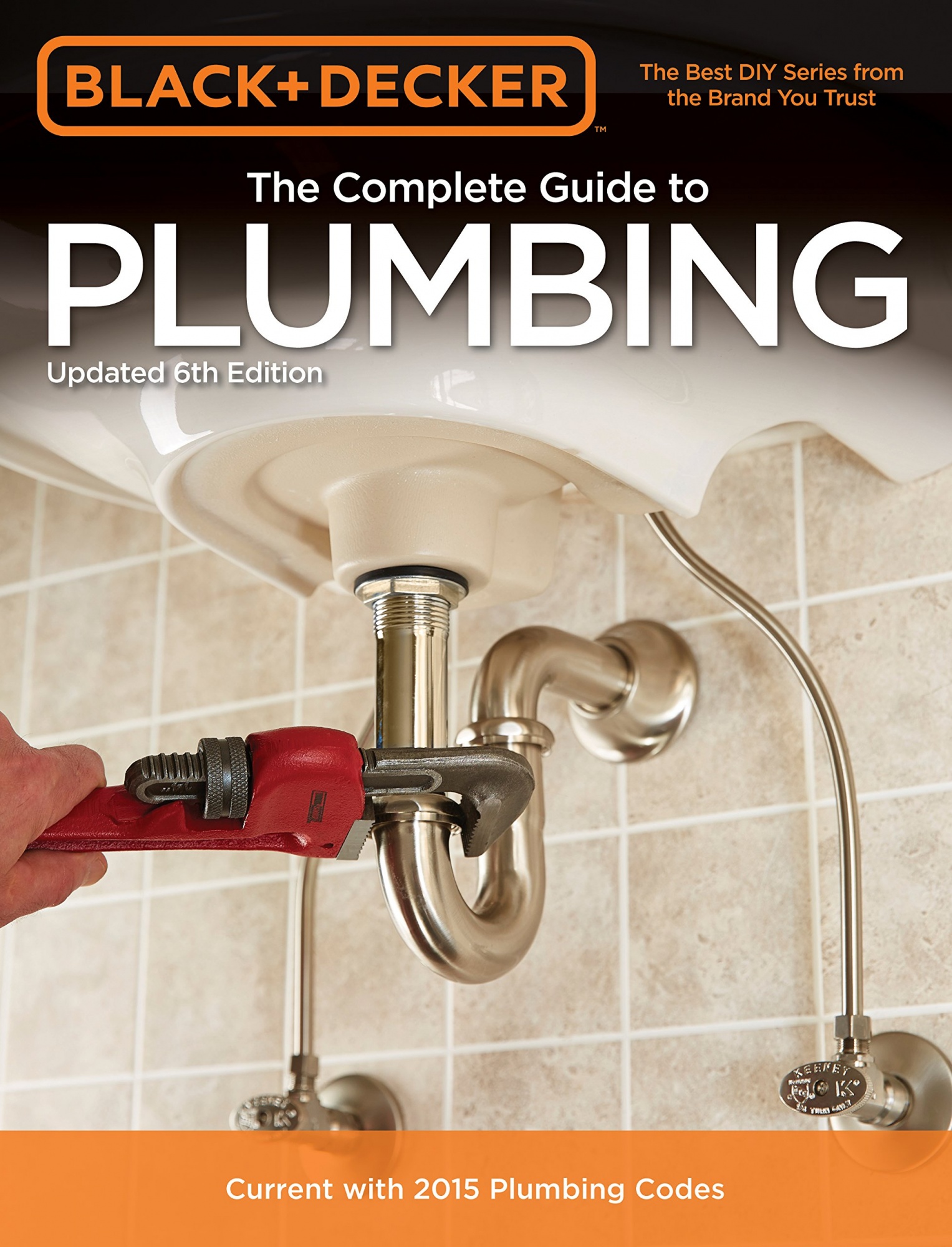 Black & Decker the ­Complete Guide to Plumbing