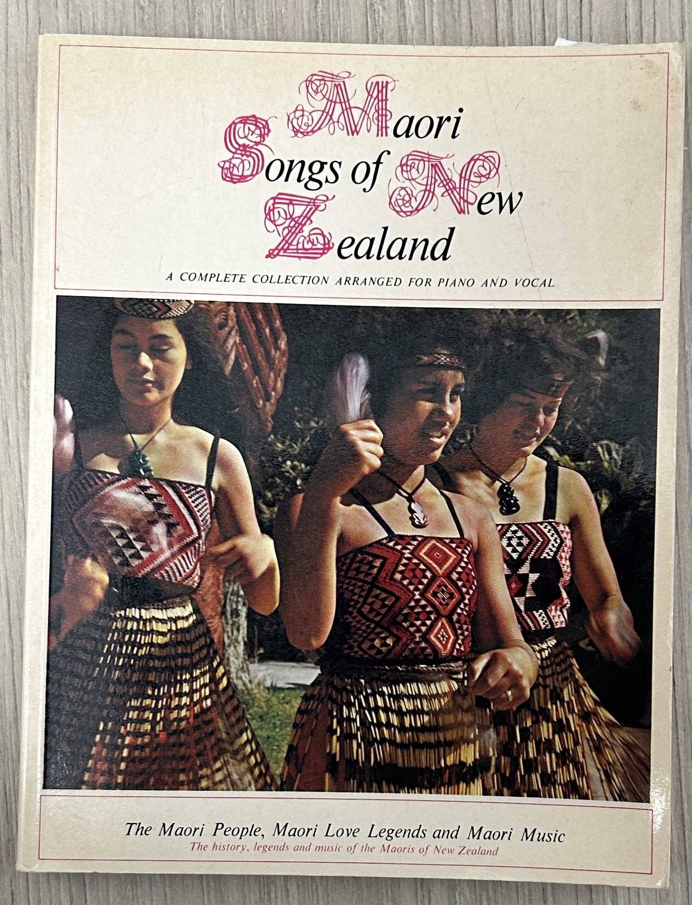 Maori Songs of New Zealand A Complete Collection for Piano and Vocal