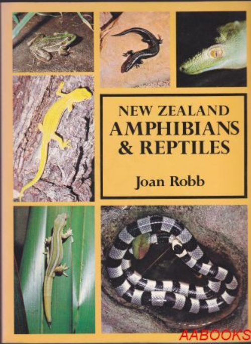 New Zealand Amphibians & Reptiles By Joan Robb