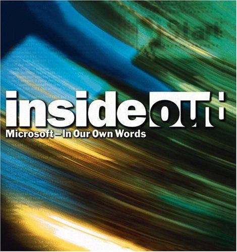 Inside Out: Microsoft-In Our Own Words