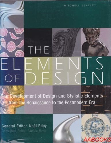 The Elements of Design: The Development of Design and Stylistic Elements
