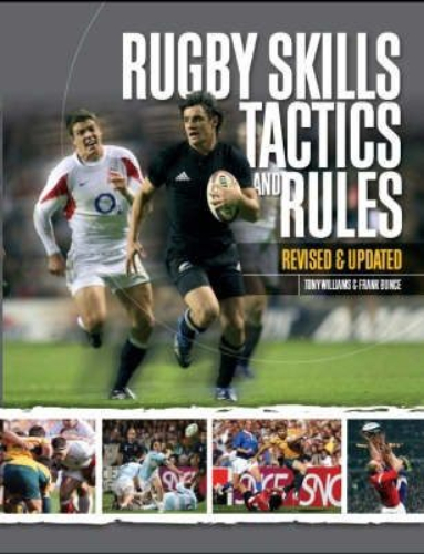 Rugby Skills Tactics & Rules By Tony Williams, Frank Bunce