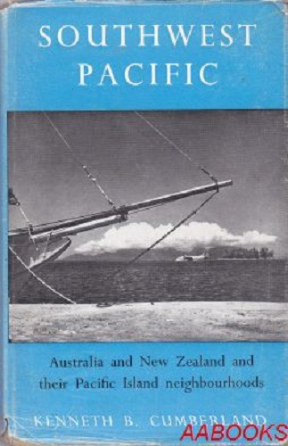 Southwest Pacific A geography of Australia, New Zealand Pacific island ...