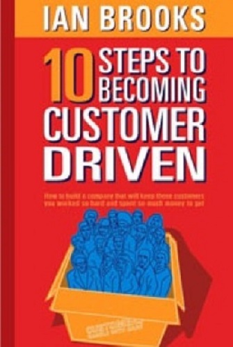 10 Steps to Becoming Customer Driven