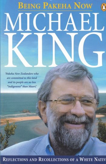 Being Pakeha Now By Michael King