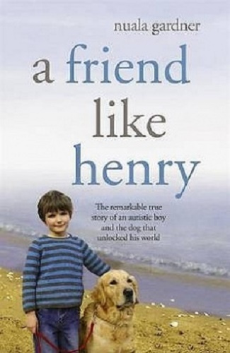 A Friend Like Henry by Nuala Gardner