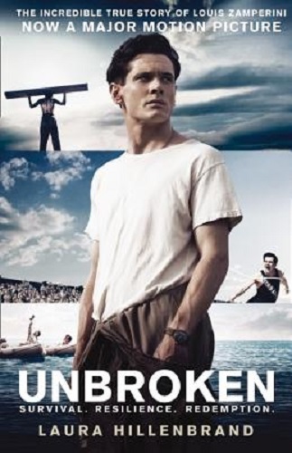 Unbroken: A World War II Airman's Story of Survival, Resilience, and ...