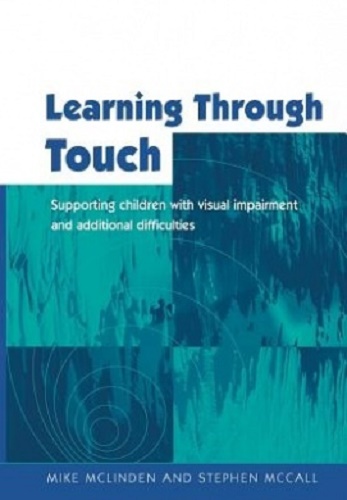Learning Through Touch Supporting Children with Visual Impairments