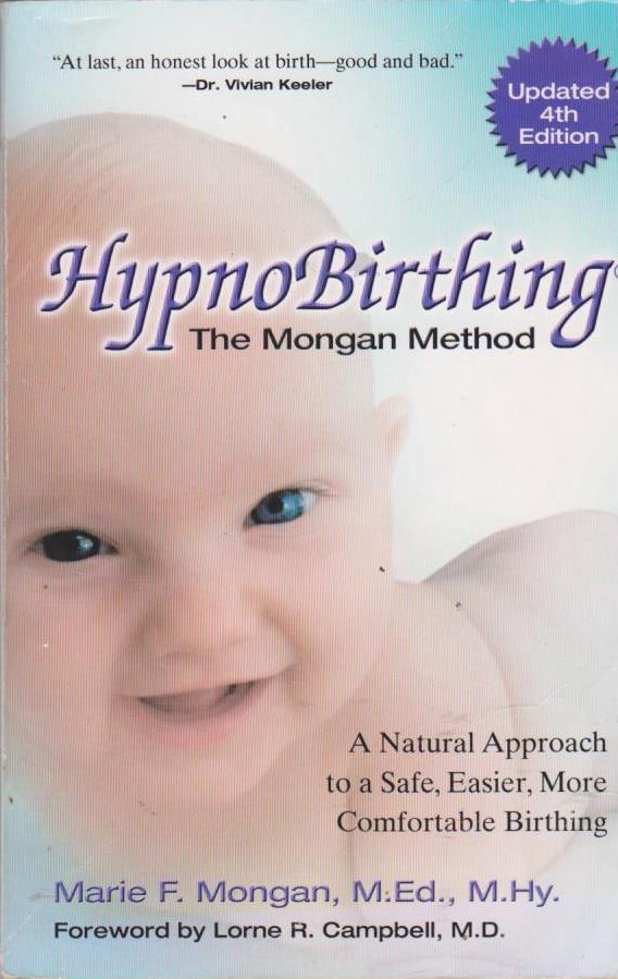 HypnoBirthing: The Mongan Method