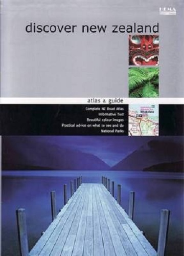 Discover New Zealand Atlas and Guide