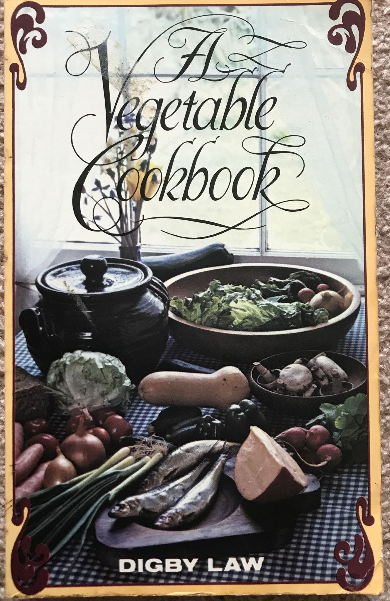 Digby Law Vegetable Cookbook