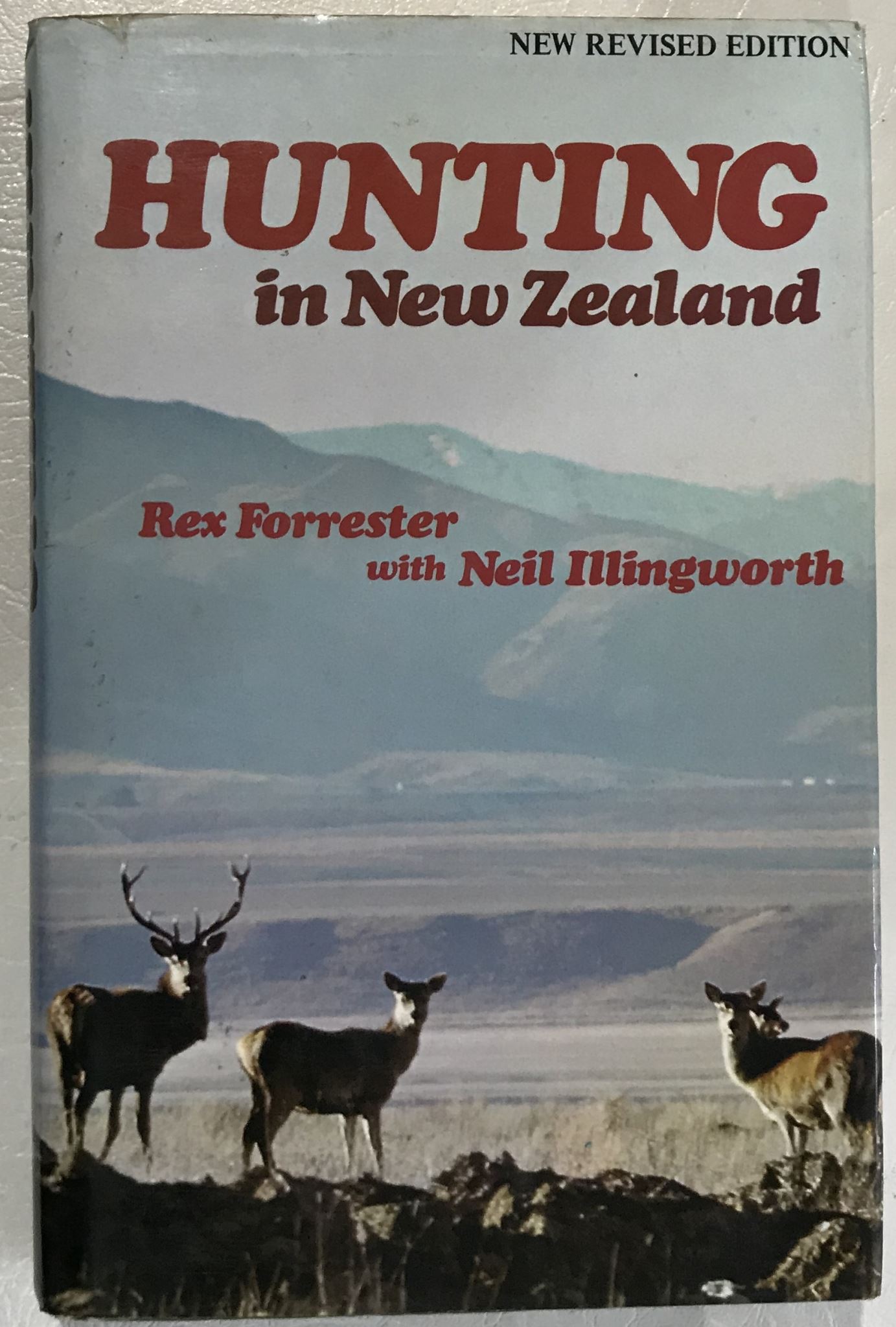 Hunting In New Zealand by Rex Forrester and Neil Illingworth
