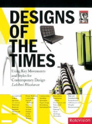 Designs of the Times Using Key Movements and Styles for Contemporary Design