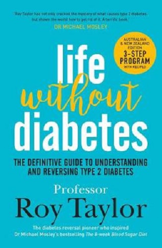 Life Without Diabetes: The definitive guide to understanding and ...