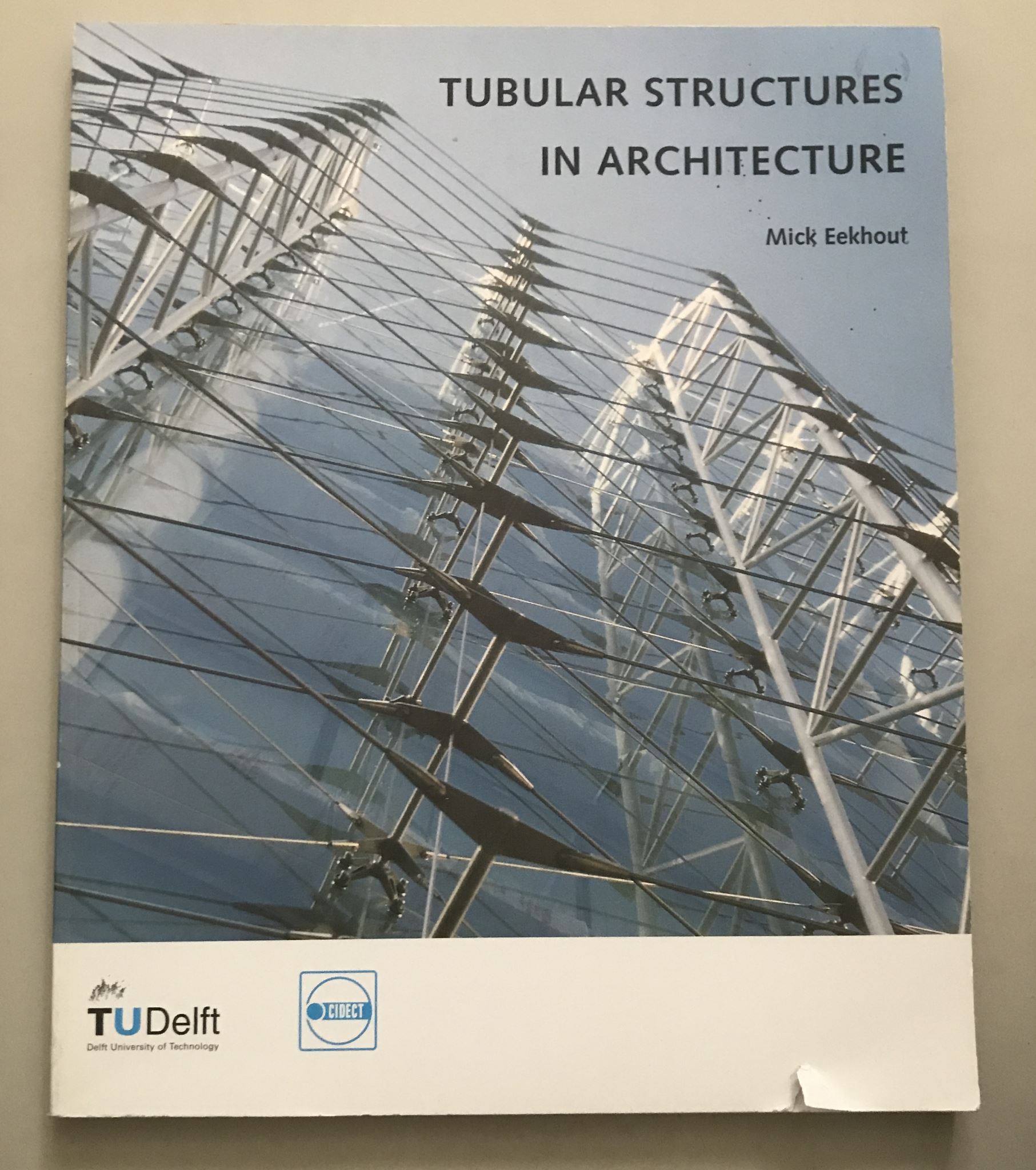 Tubular Structures in Architecture by Mick Eekhout