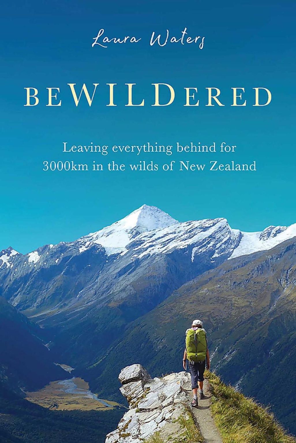 Bewildered By Laura Waters Leaving Everything Behind for 3000km in ...