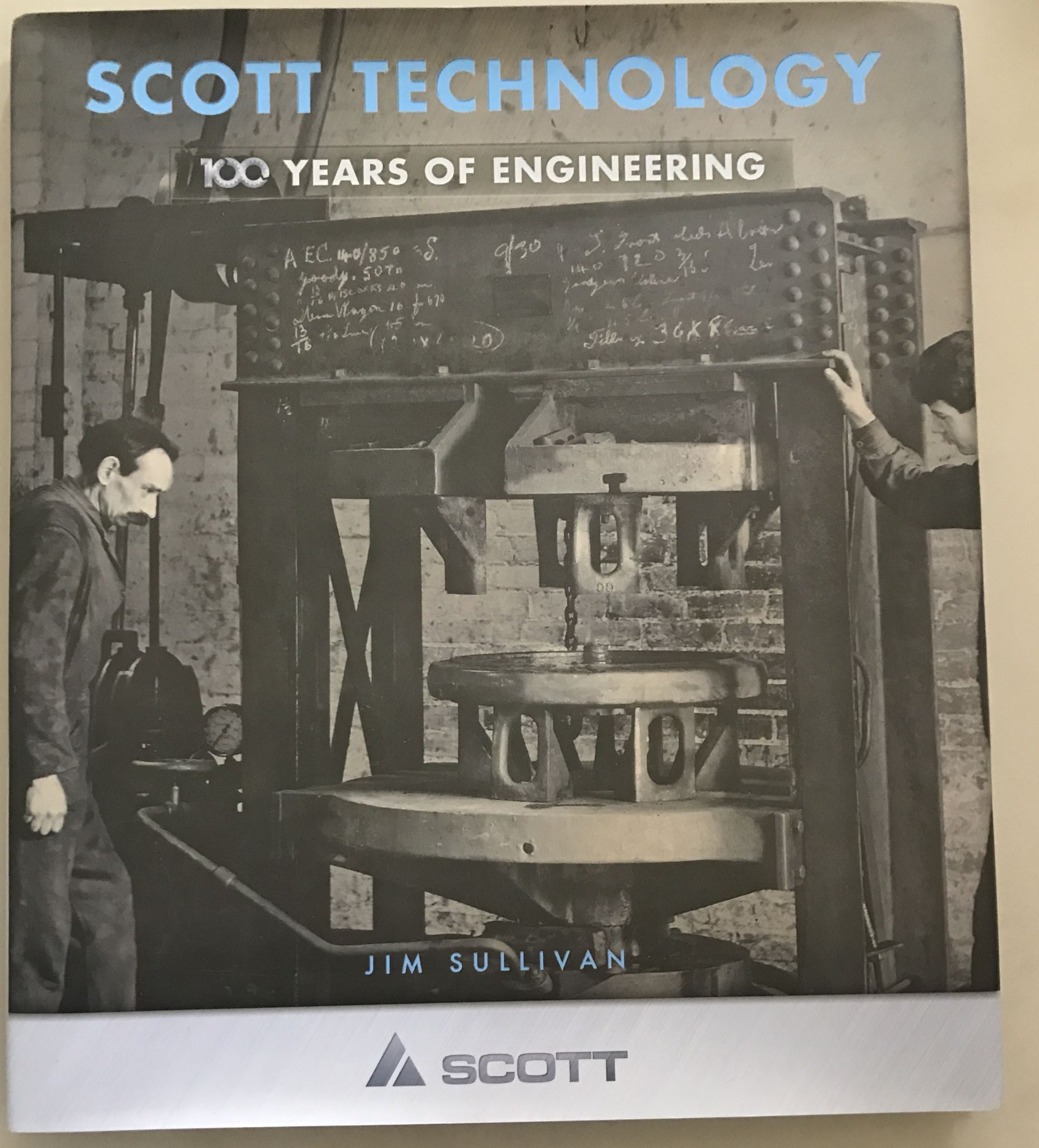 Scott Technology 100 Years of Engineering by Jim Sullivan