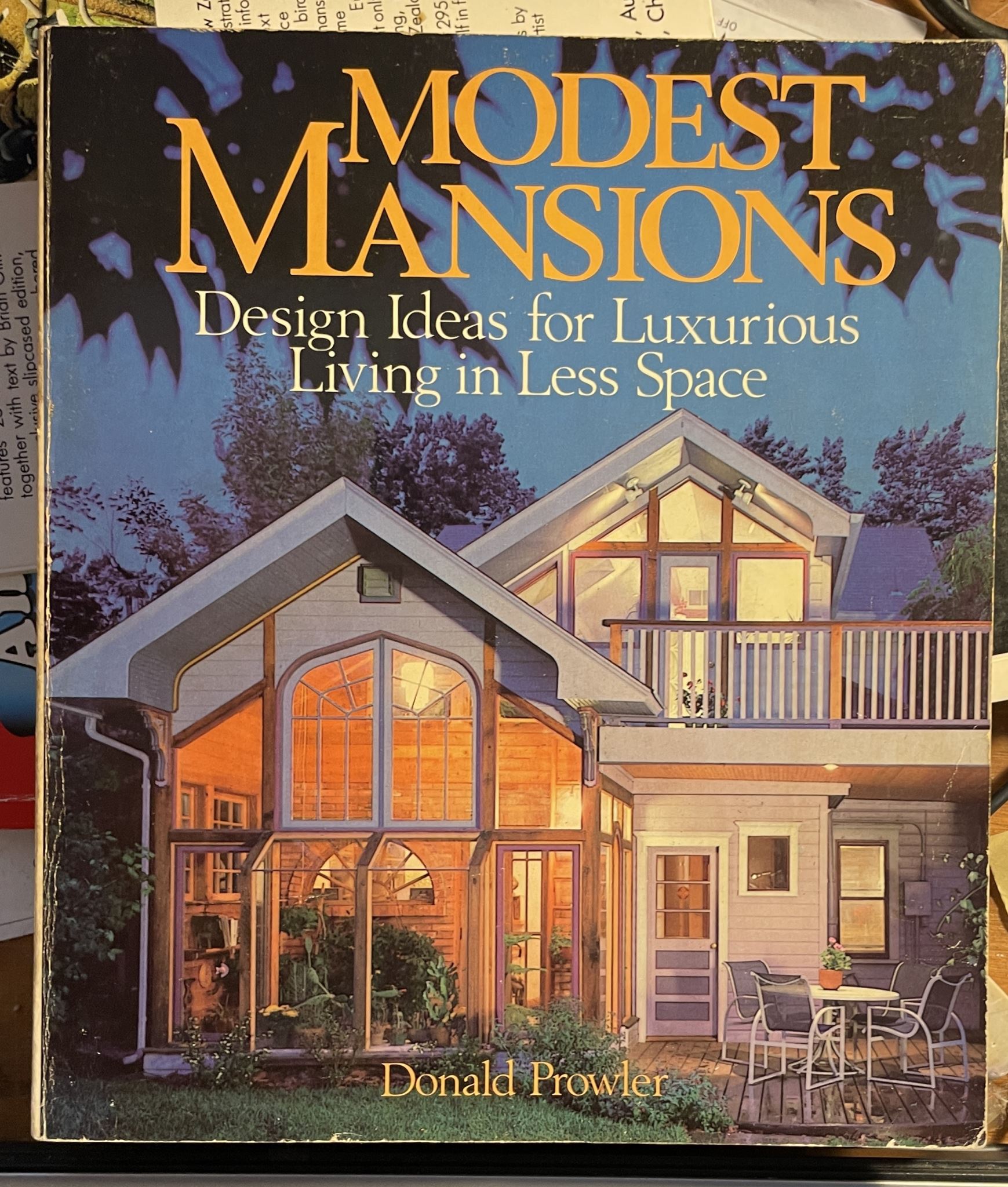 Modest Mansions: Design Ideas for Luxurious Living in Less Space Donald ...