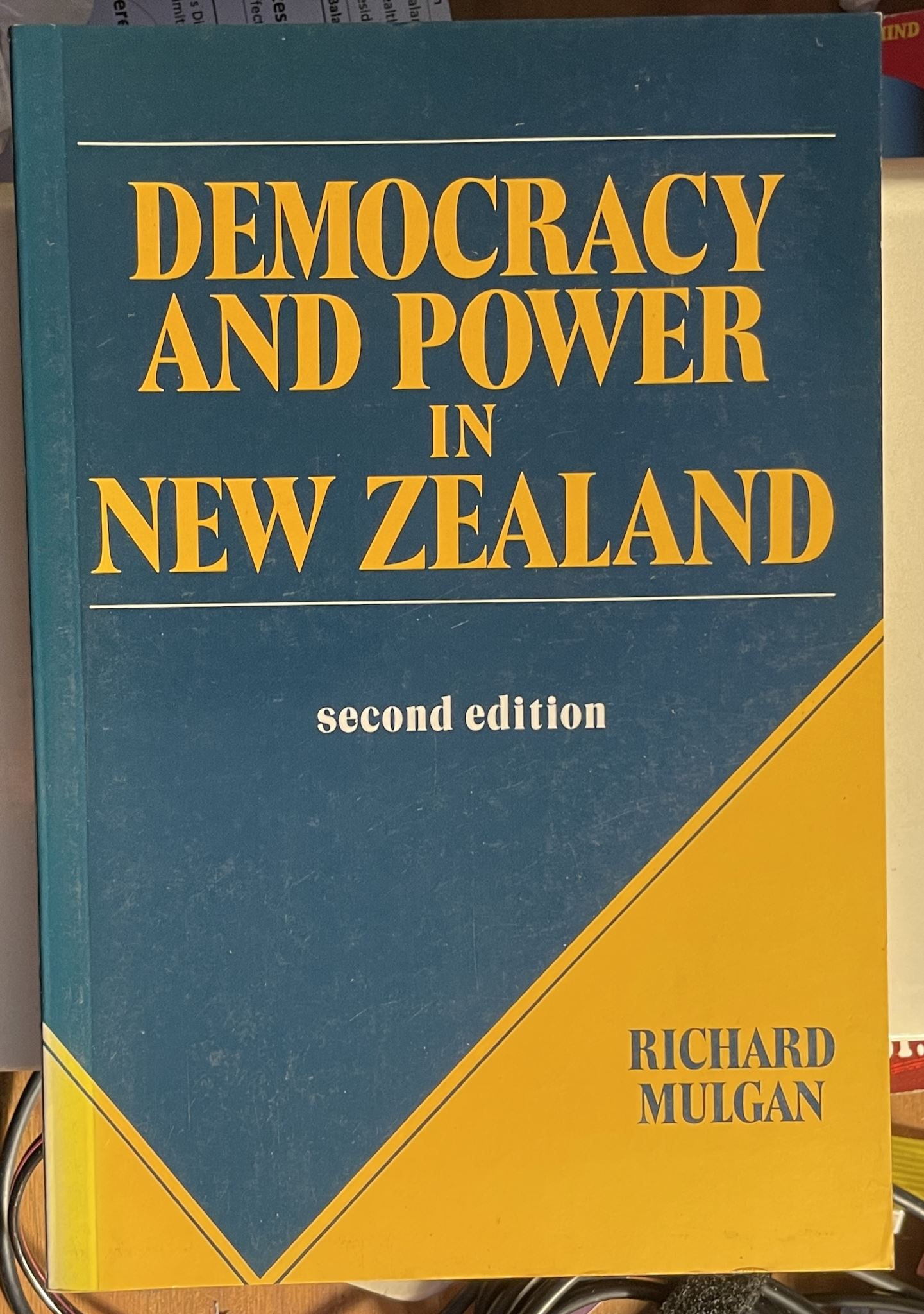 Democracy and Power in New Zealand by Richard Mulgan 2nd Edition