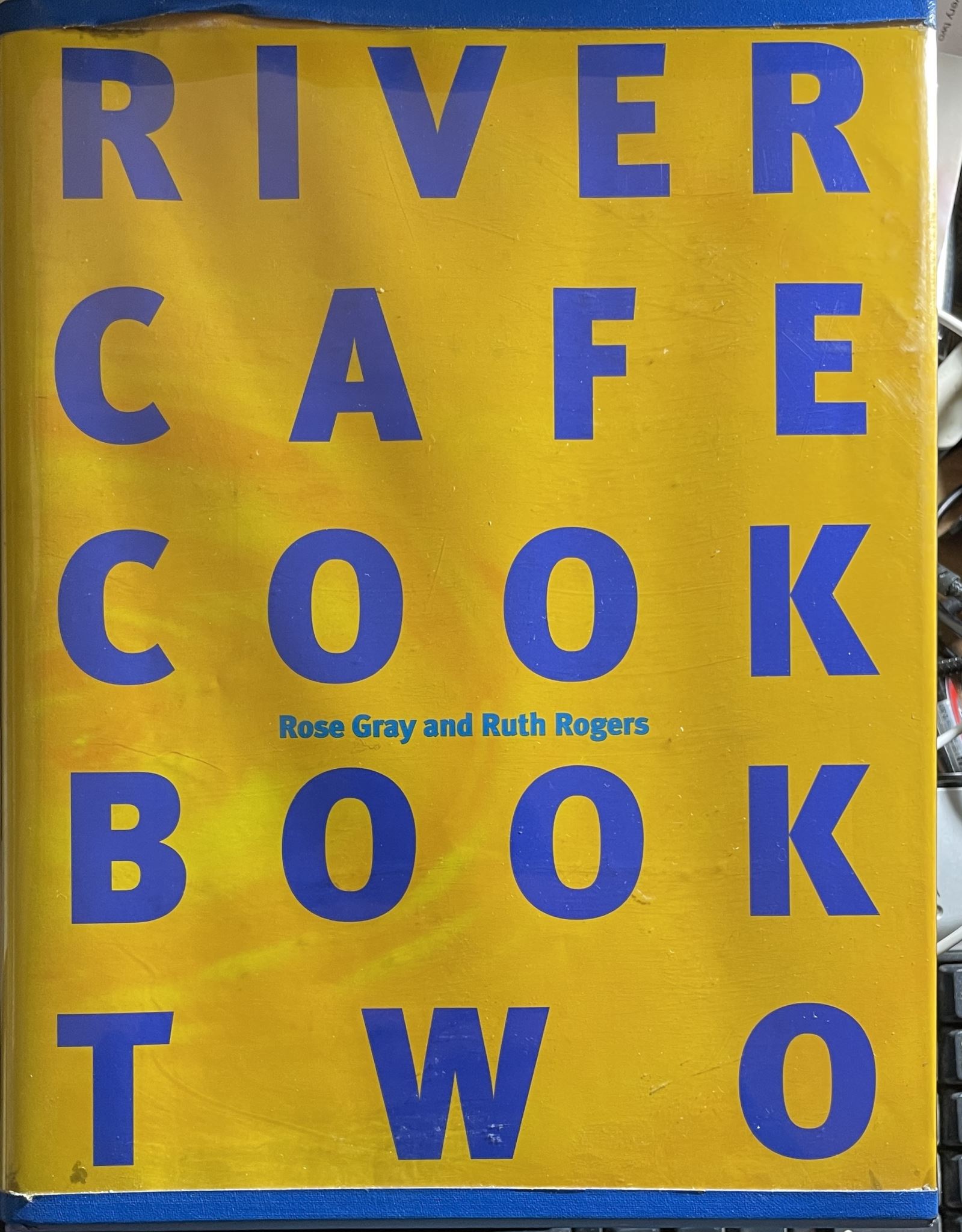 River Cafe Cook book Easy by Rose Gray & Ruth Rogers