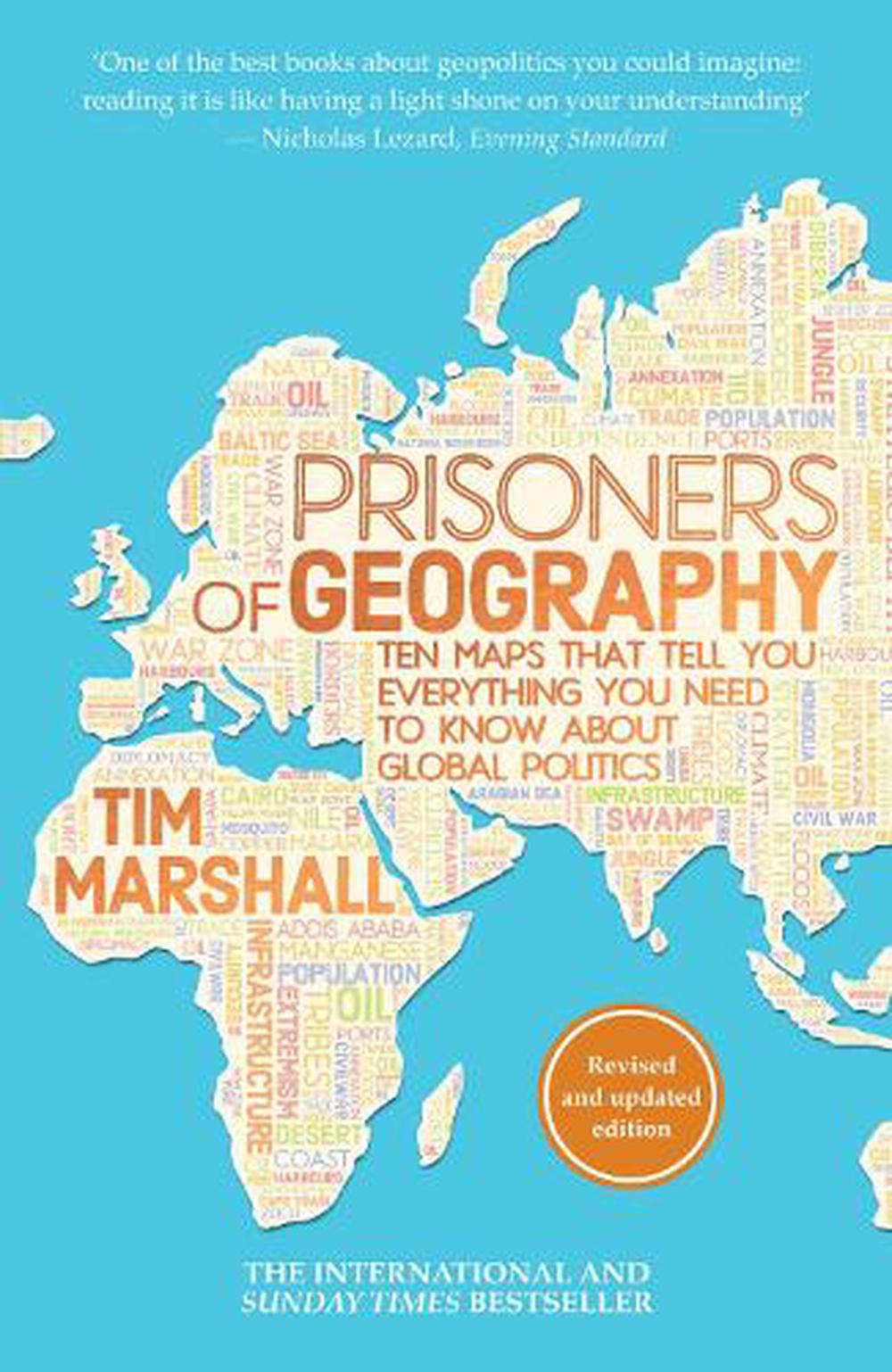 Prisoners of Geography Ten Maps That Tell You Everything You Need to Know About Global Politics
