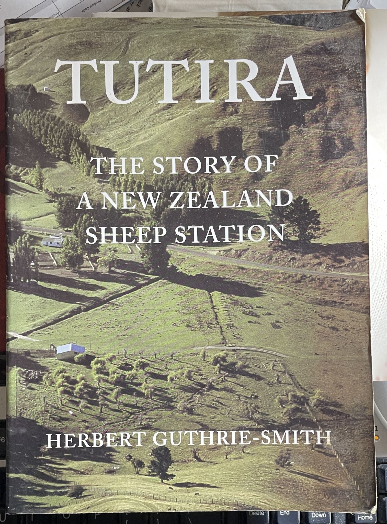 Tutira The Story Of A New Zealand Sheep Station by Herbert Guthrie-Smith