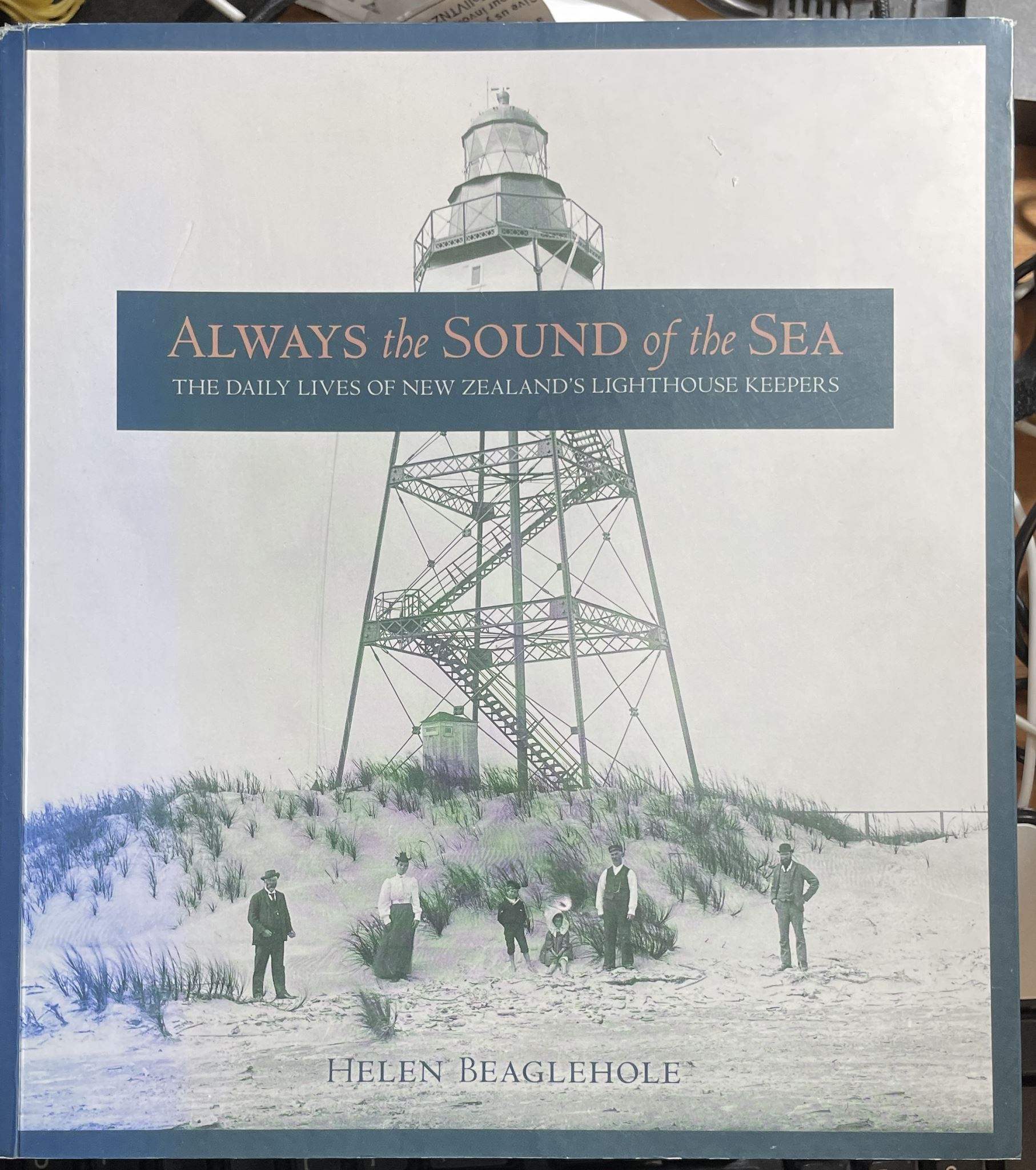 Always the Sound of the Sea: The Daily Lives of New Zealand's ...