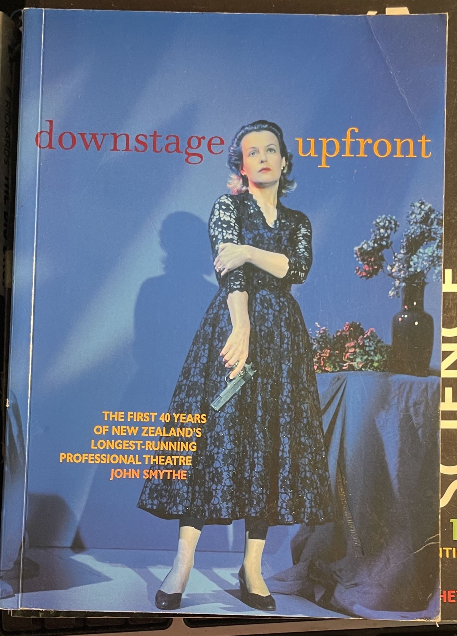 Downstage Upfront The 1st 40 Years of NZ's Longest-Running Professional ...