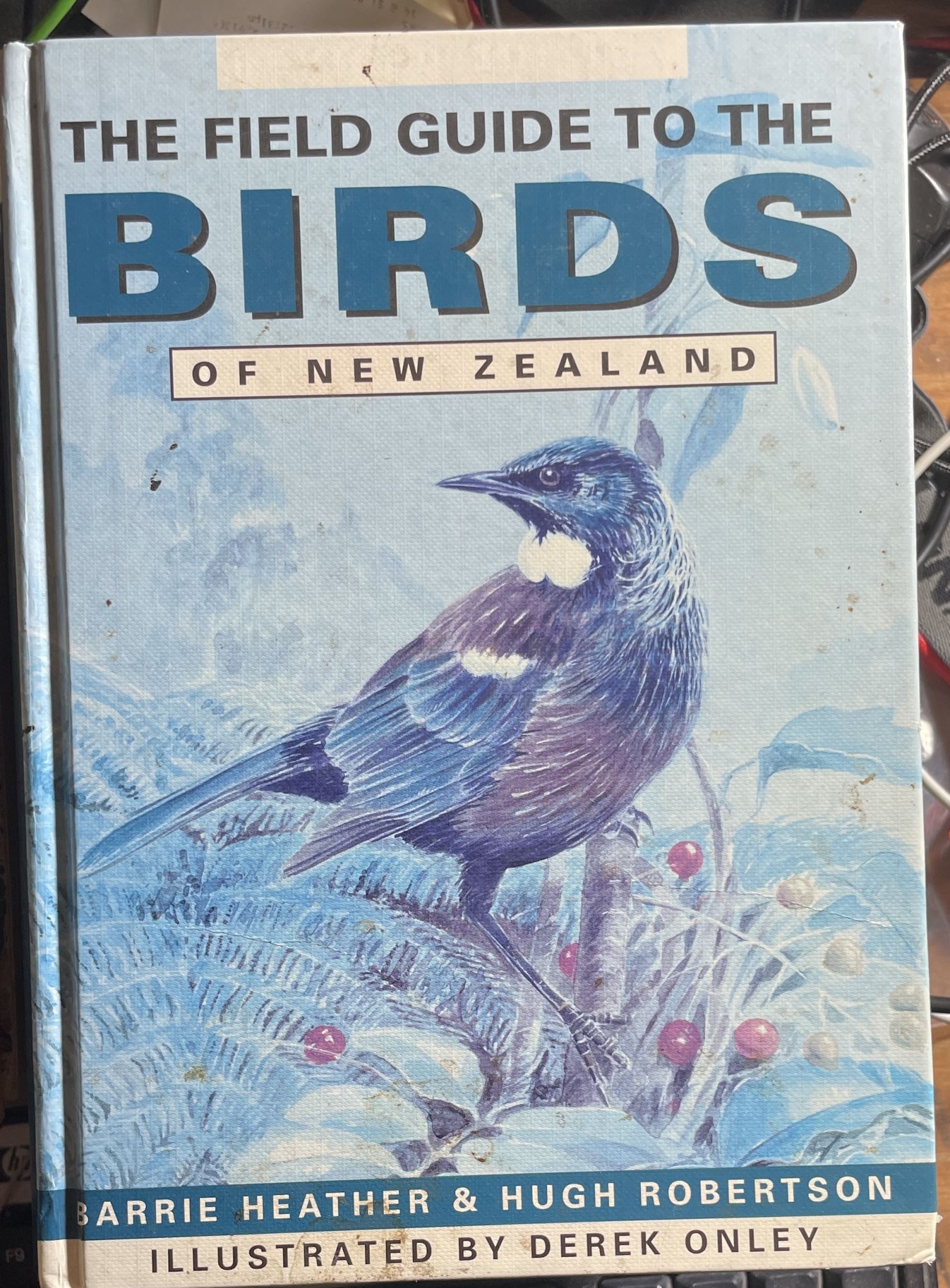 The Field Guide to the Birds of New Zealand By Barrie Heather, Hugh ...