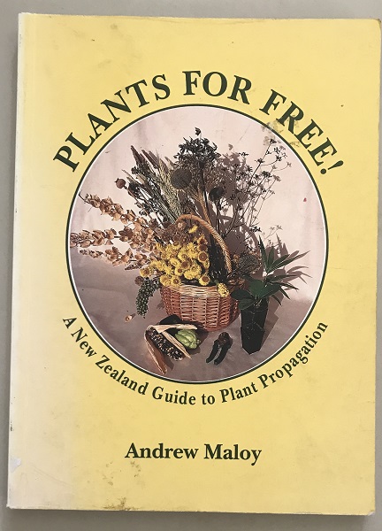 Plants for Free! a New Zealand Guide to Plant Propagation