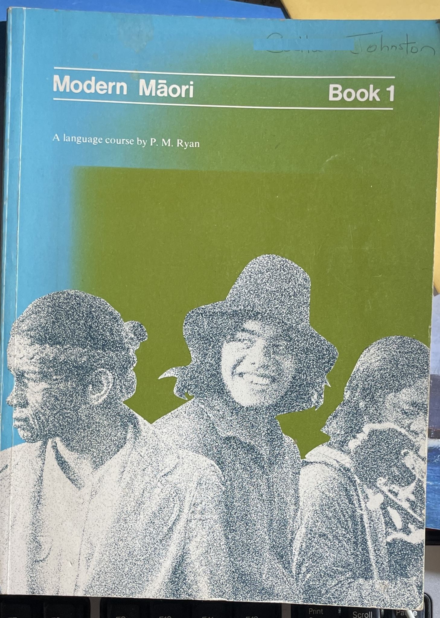 Modern Maori Book 1 A Language Course by P M Ryan