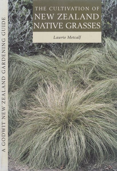 The Cultivation of New Zealand Native Grasses