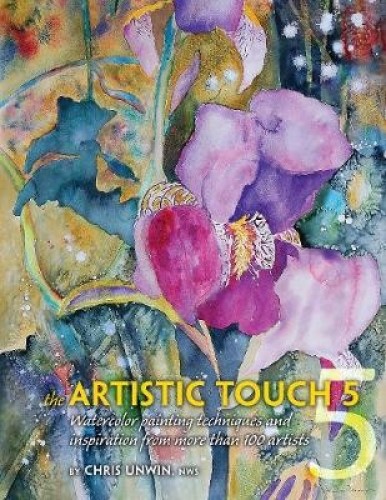 The Artistic Touch 5 Watercolor Painting Techniques and Inspiration 100 ...