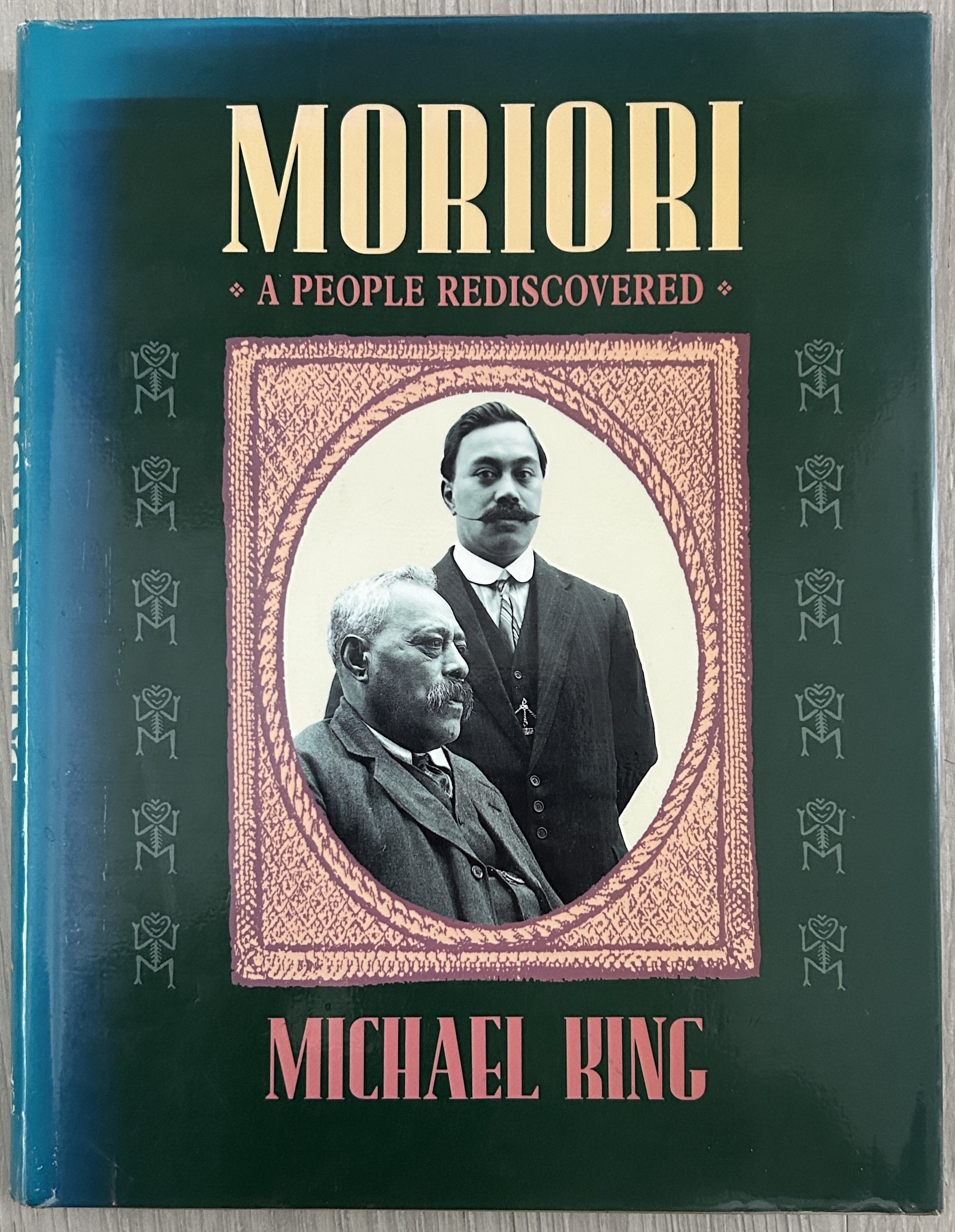 Moriori A People Rediscovered by Michael King