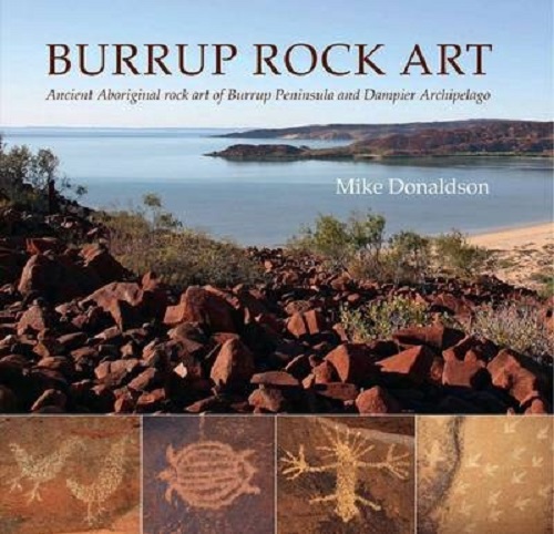 Burrup Rock Art Ancient Aboriginal Rock Art of Burrup Peninsula and Dampier