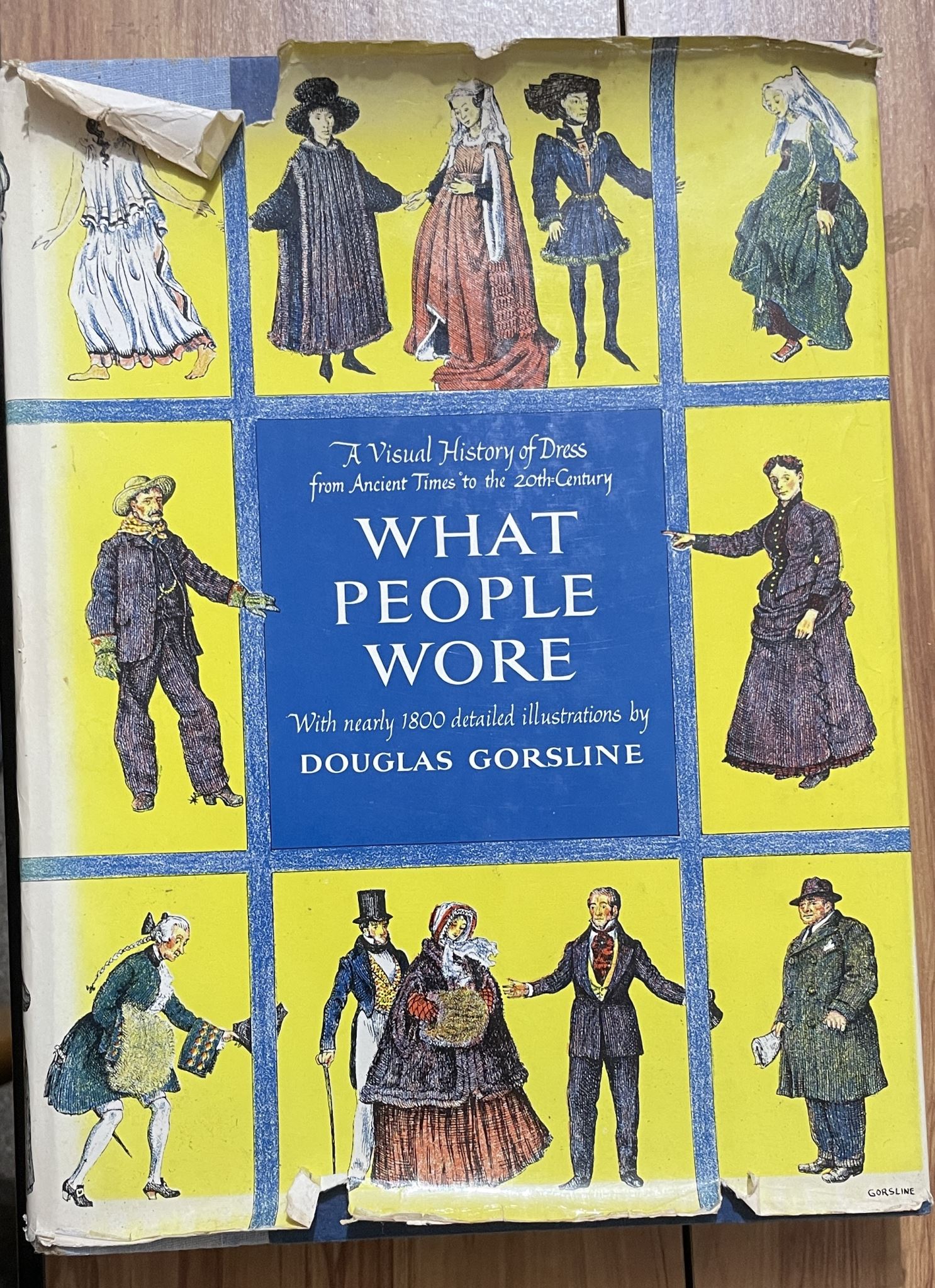 What People Wore A Visual History of Dress from Ancient Time to the ...