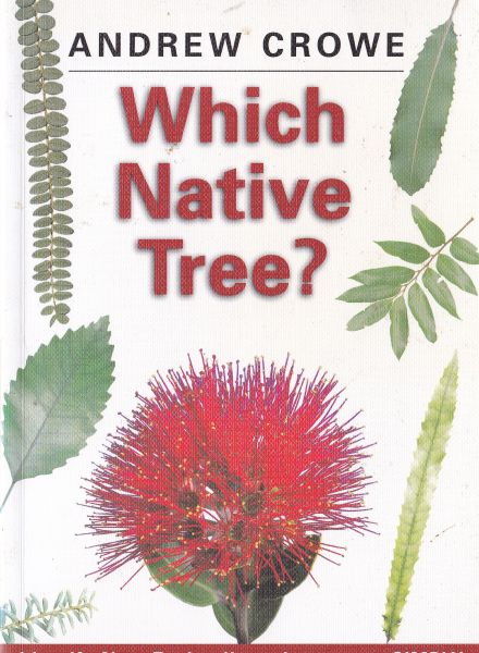 Which Native Tree? Identify New Zealand's Native Trees Simply by Andrew ...