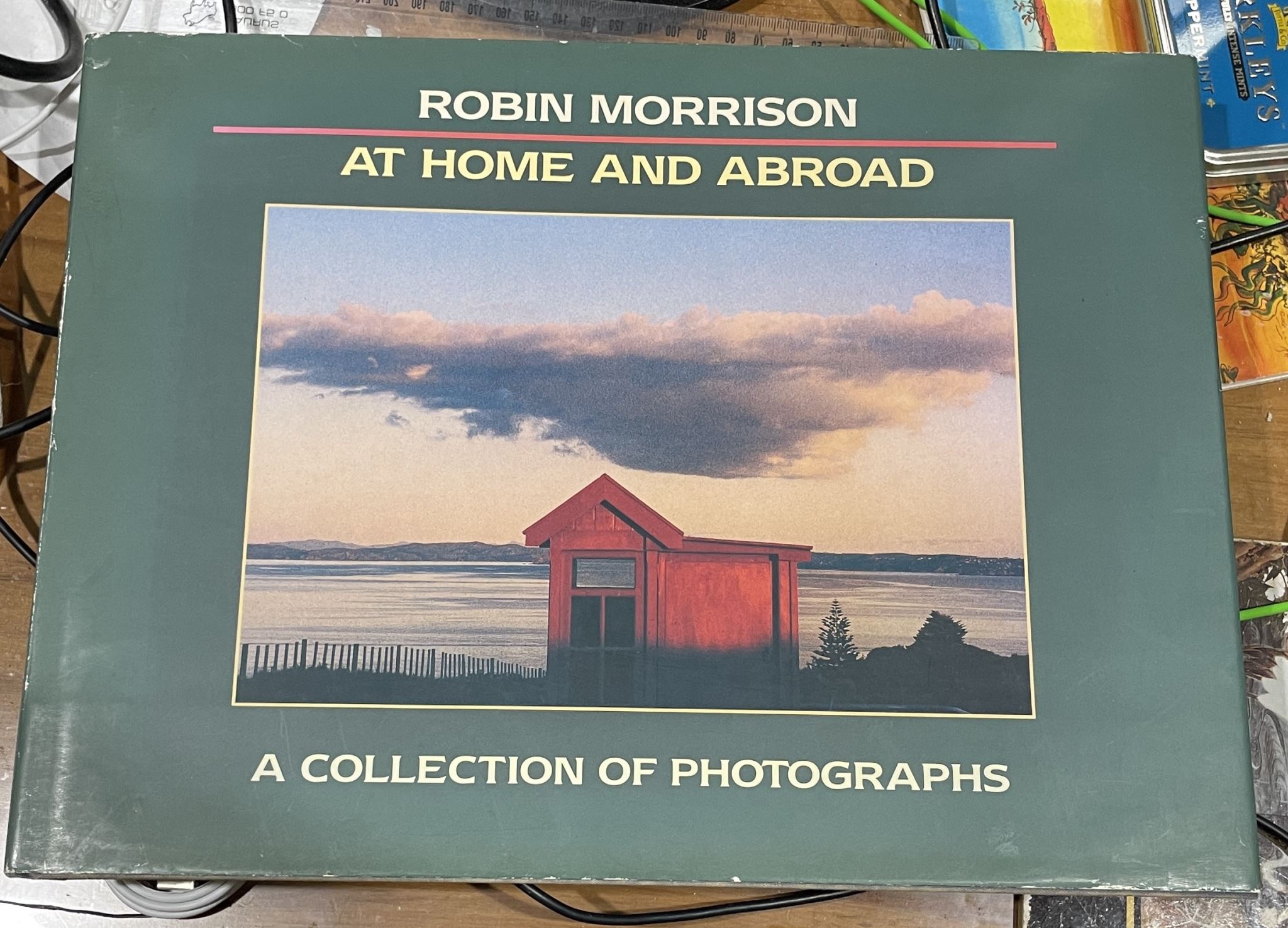 At Home and Abroad A Collection of Photographs By Robin Morrison
