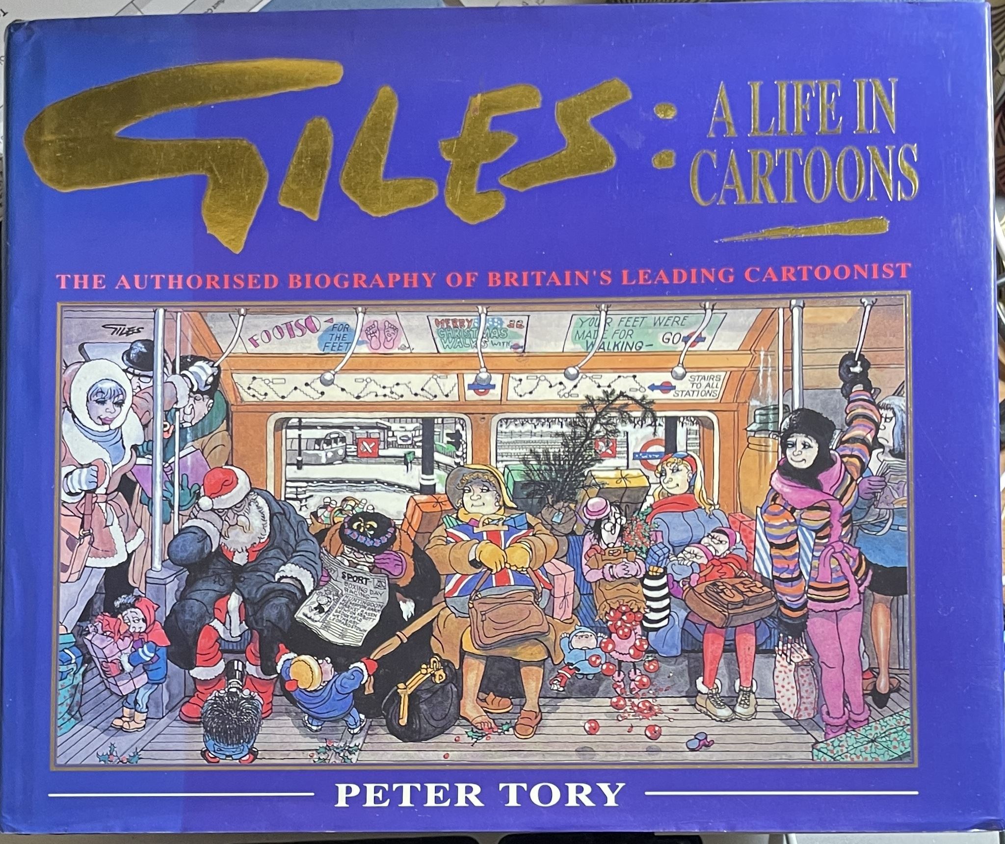 Giles Life in Cartoons The Authorised Biography of Britain's Leading ...