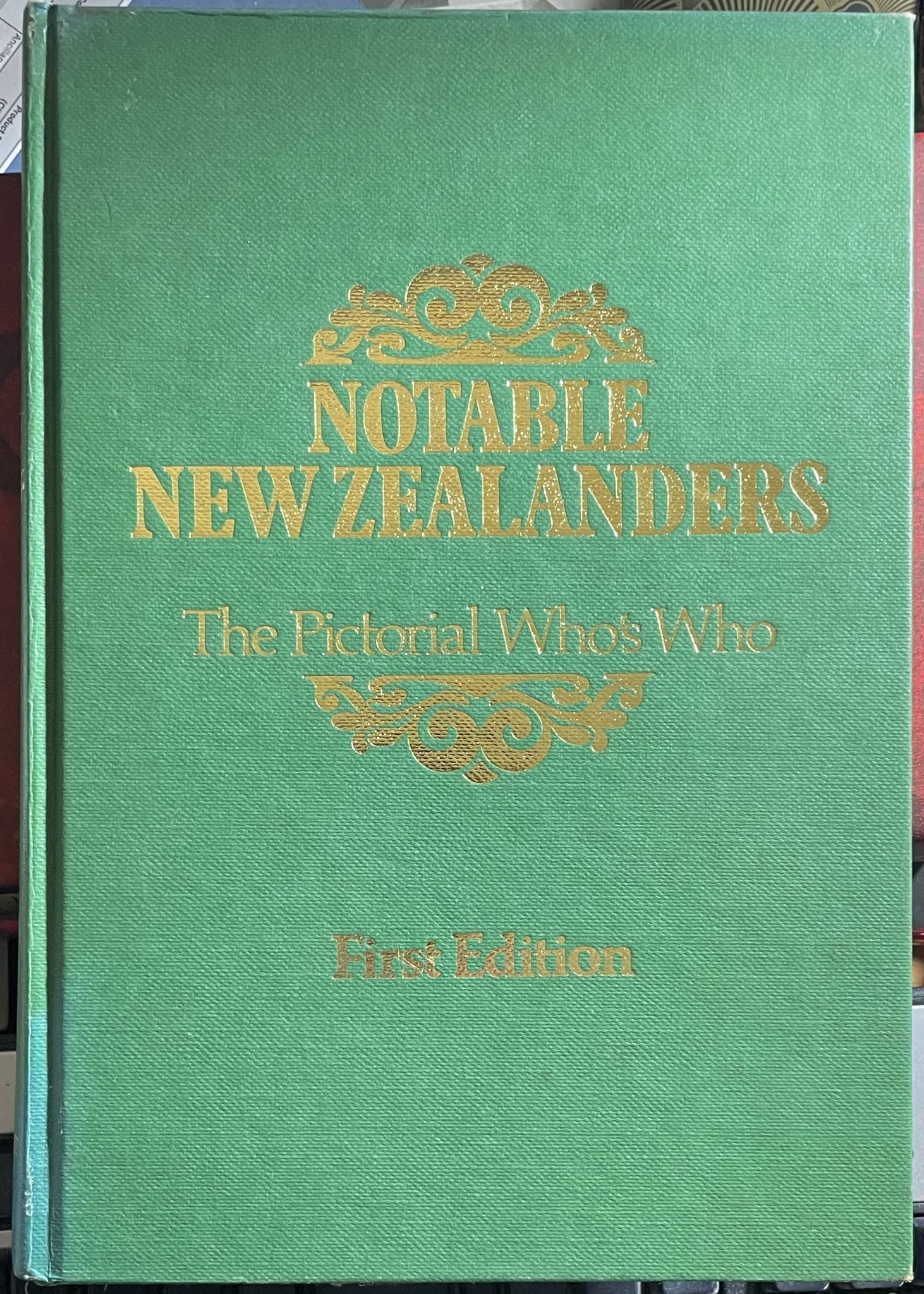 Notable New Zealanders The Pictorial Who's Who First Edition
