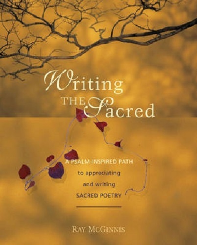 Writing the Sacred A Psalm-Inspired Path to Appreciating & Writing ...