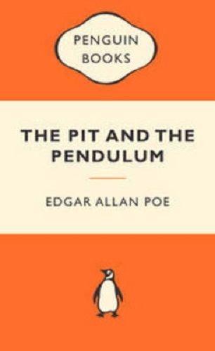 The Pit and the Pendulum By Edgar Allan Poe