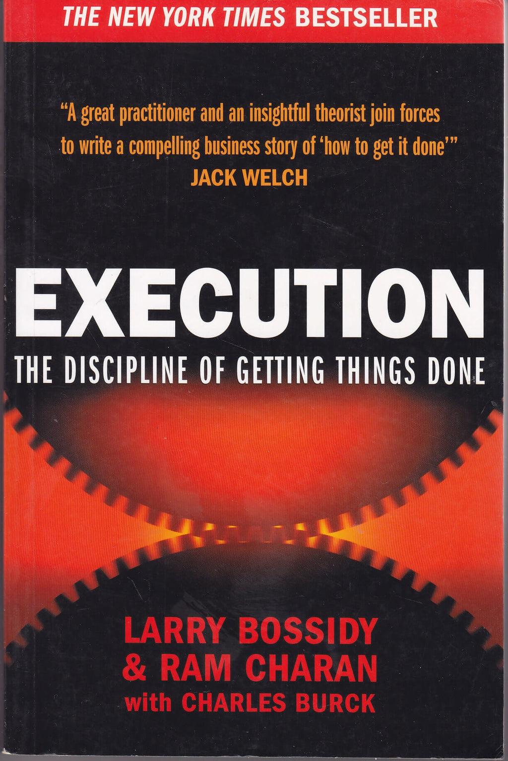 Execution The Discipline of Getting Things Done By Larry Bossidy, Ram ...