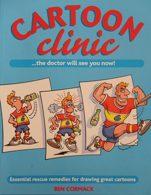 Cartoon Clinic Essential Rescue Remedies for Drawing Great Cartoons